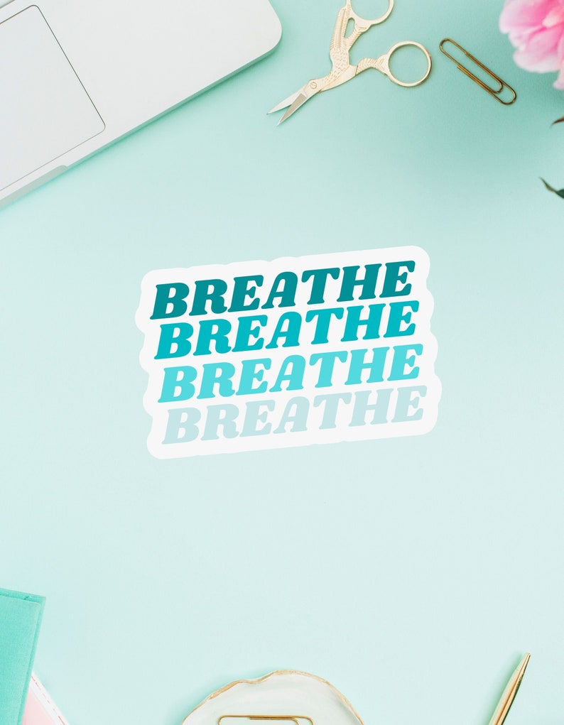 Breathe Sticker Mental Health Awareness Waterproof Vinyl | Etsy