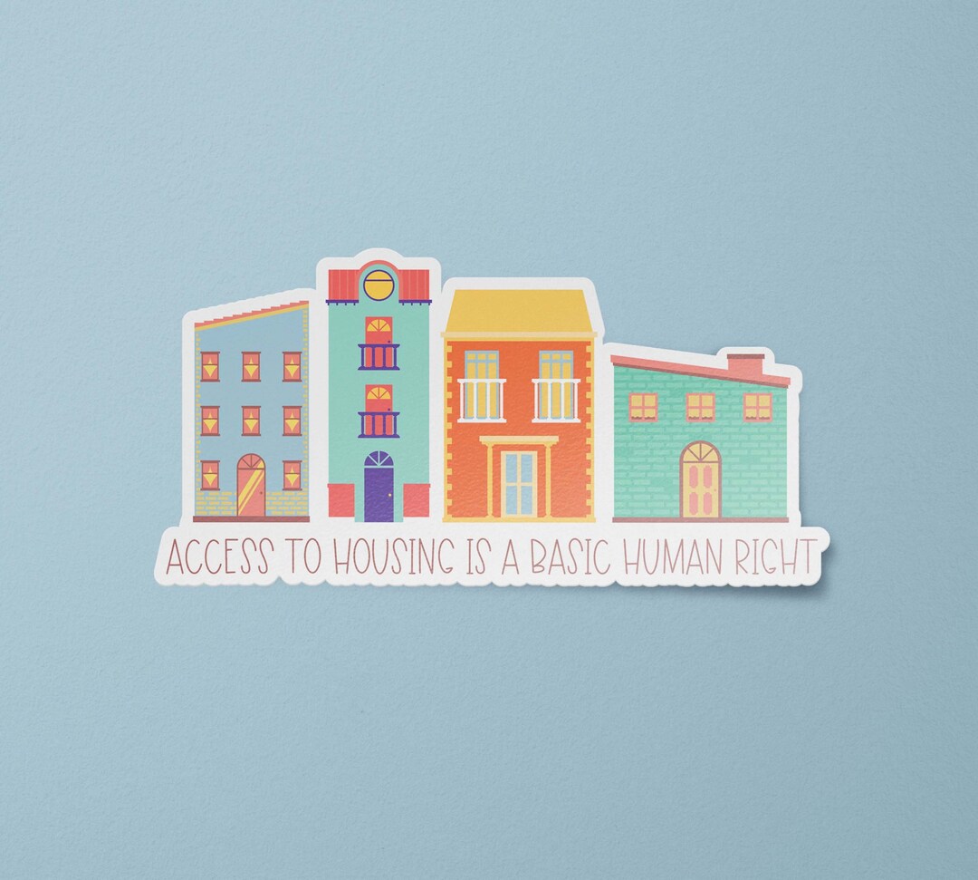 Access to Housing is a Human Right Sticker | Socialist Stickers ...