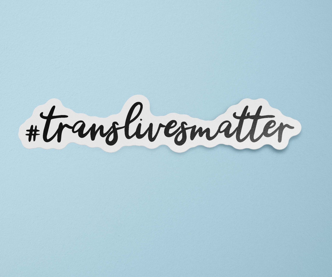 Trans Lives Matter Sticker Trans Pride Bumper Sticker LGBT - Etsy
