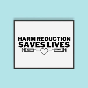 Harm Reduction Saves Lives Print Addiction Recovery Gift - Etsy