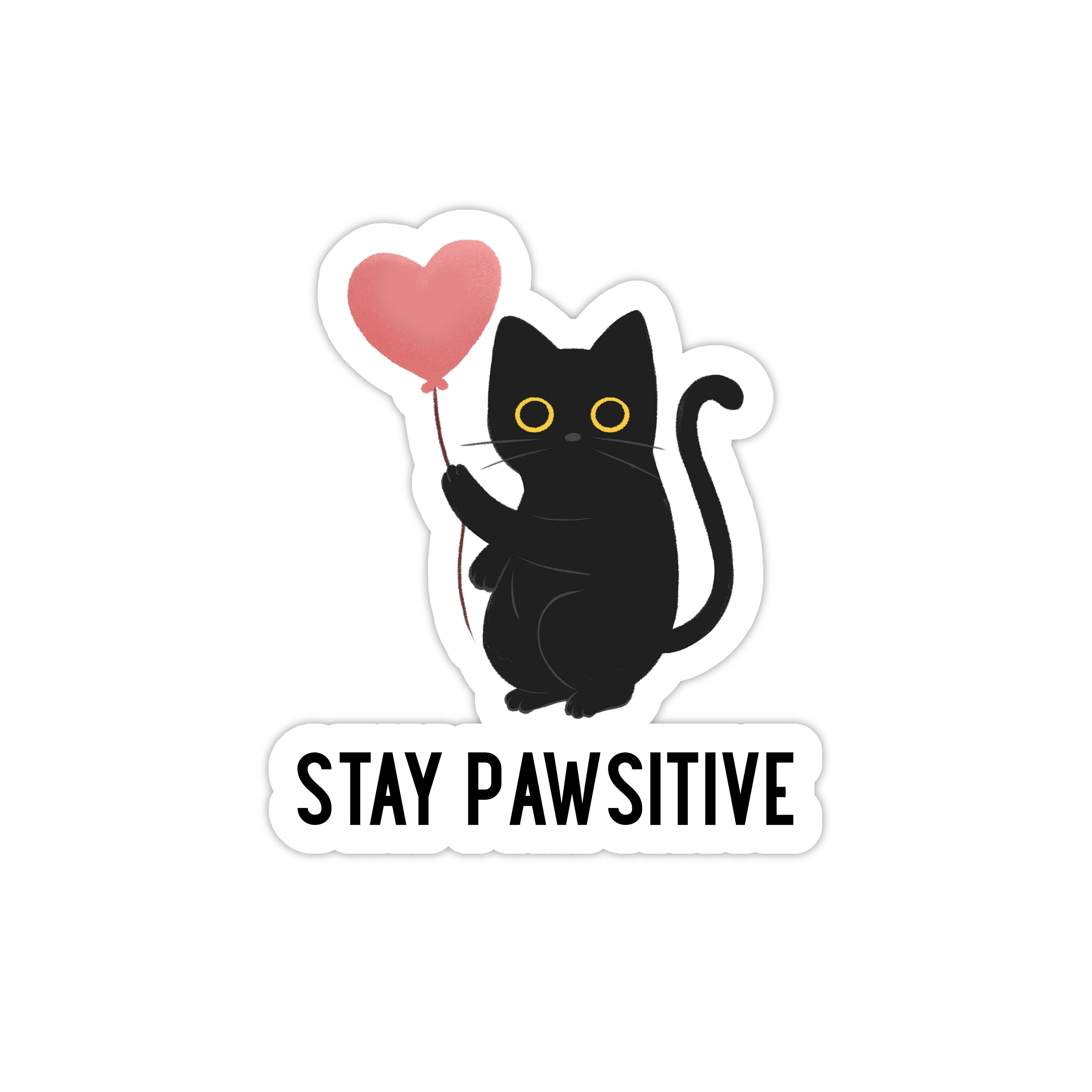 Stay Positive Sticker / Funny Cat Decal / Mental Health | Etsy