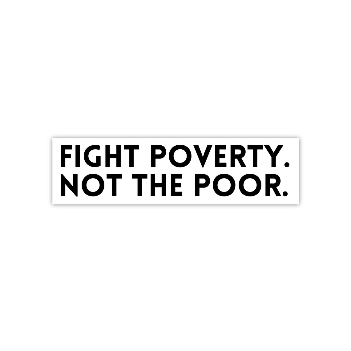 Inequality Stickers Fight Poverty Not the Poor Sticker | Etsy