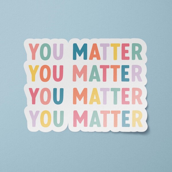 You Matter Stickers - Etsy