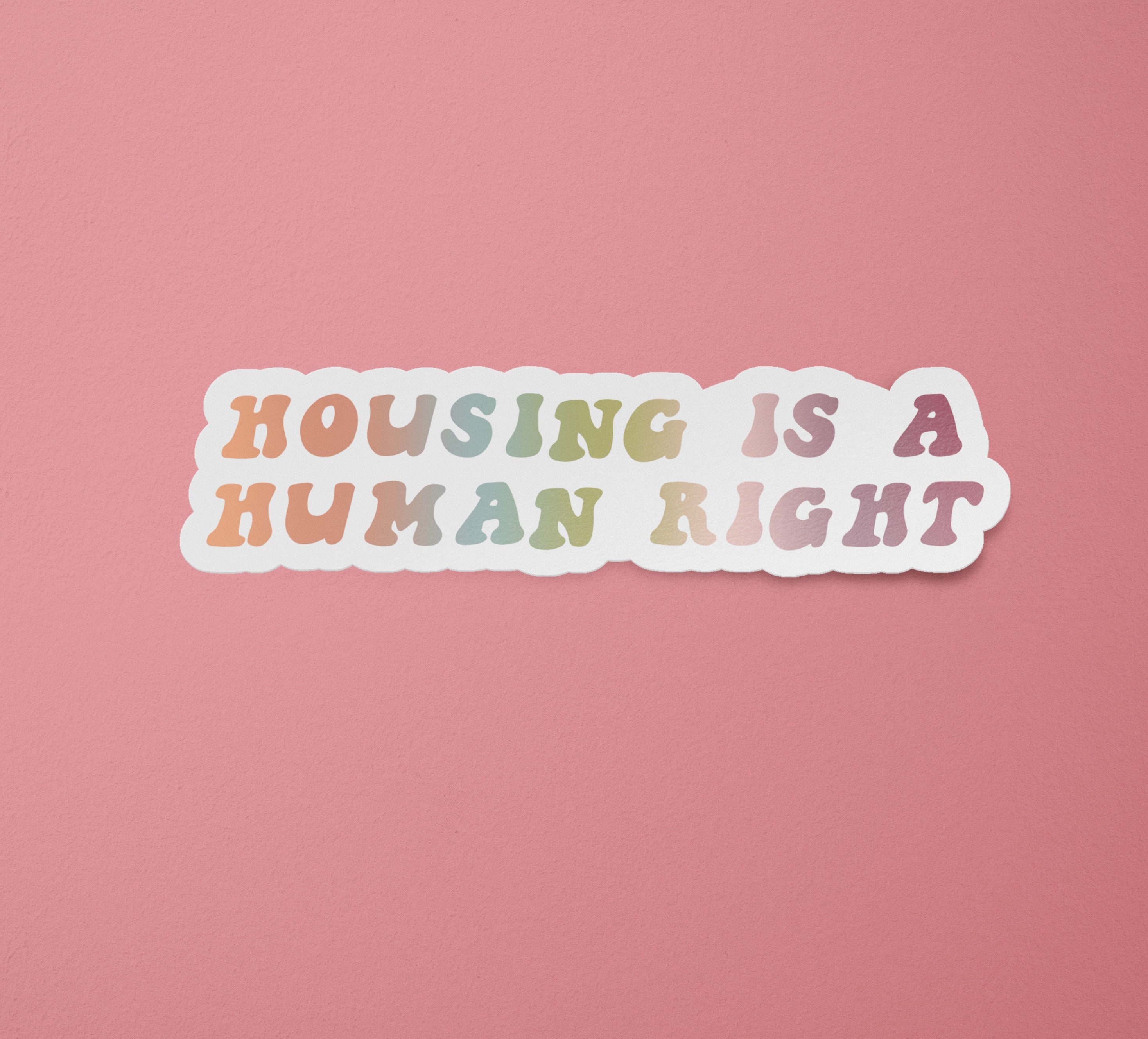 Housing is a Human Right Sticker Human Rights Decal - Etsy