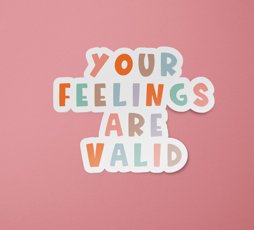 Your Feelings Are Valid Sticker | Mental Health Stickers | Mental ...