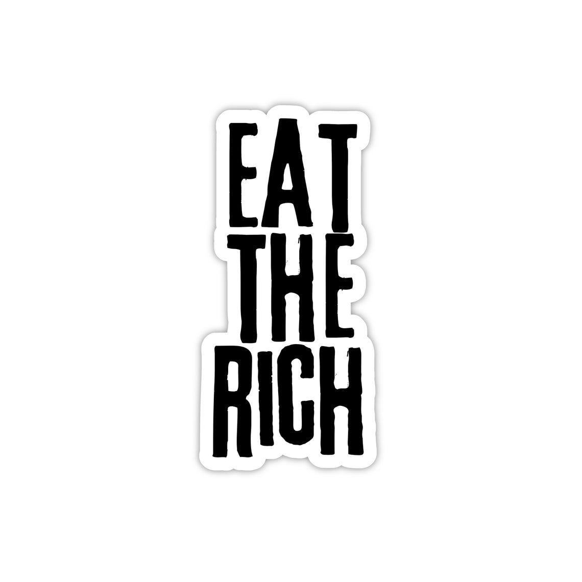 Eat the Rich Sticker / Wealth Inequality Decal / No More | Etsy