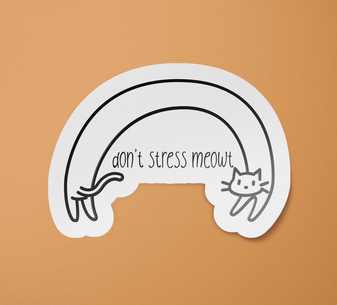 Don't Stress Meowt Sticker Funny Cat Sticker Cat Mom - Etsy