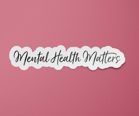 Mental Health Matters Sticker - Etsy