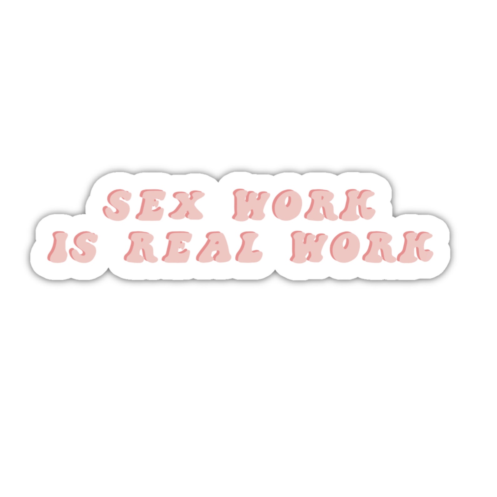 Sex Work Sticker Feminist Sticker Womens Rights Etsy