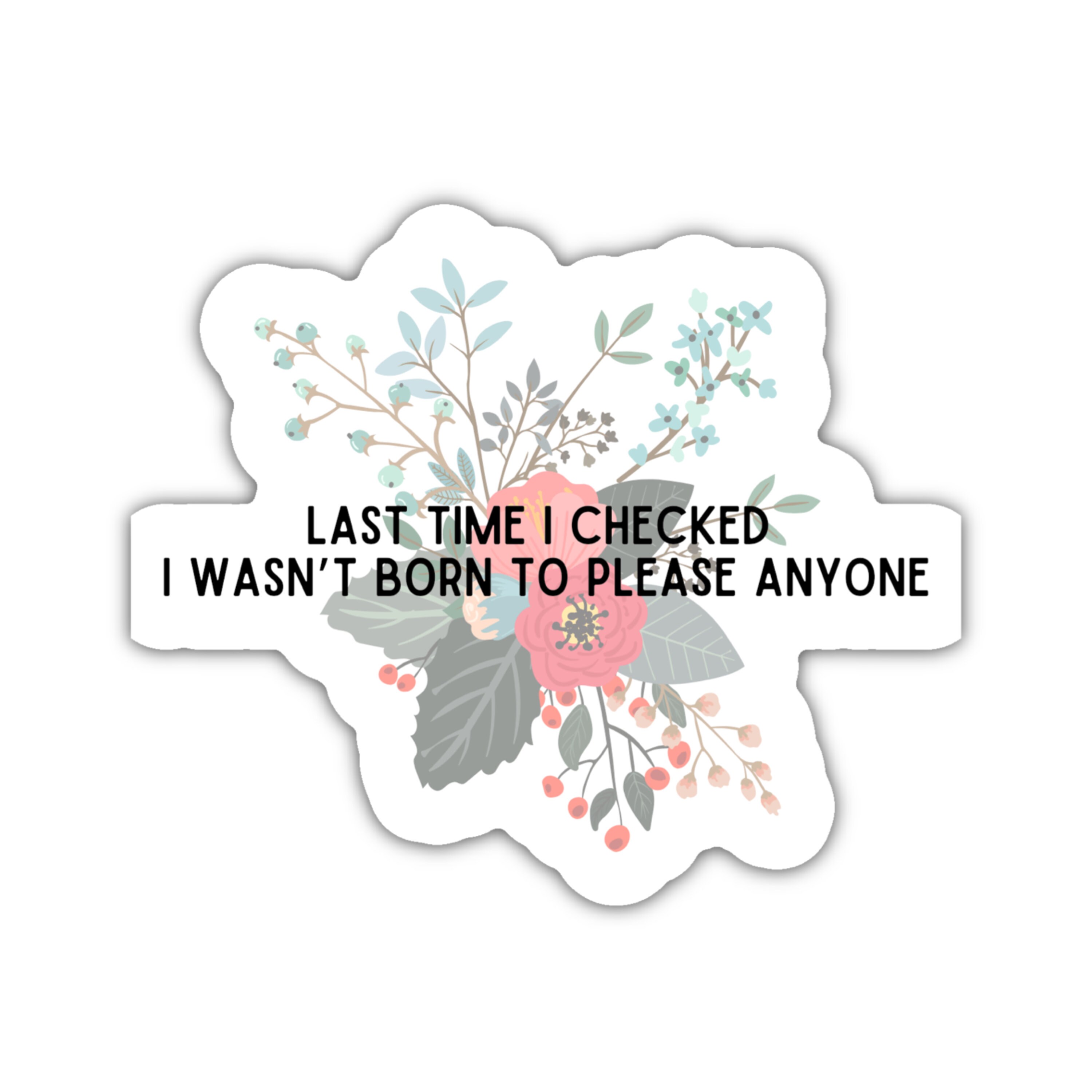 I Wasn't Born to Please Sticker Feminist Stickers | Etsy