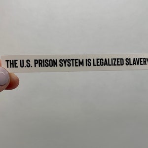 US Prison System Sticker Prison System is Legalized Slavery | Etsy