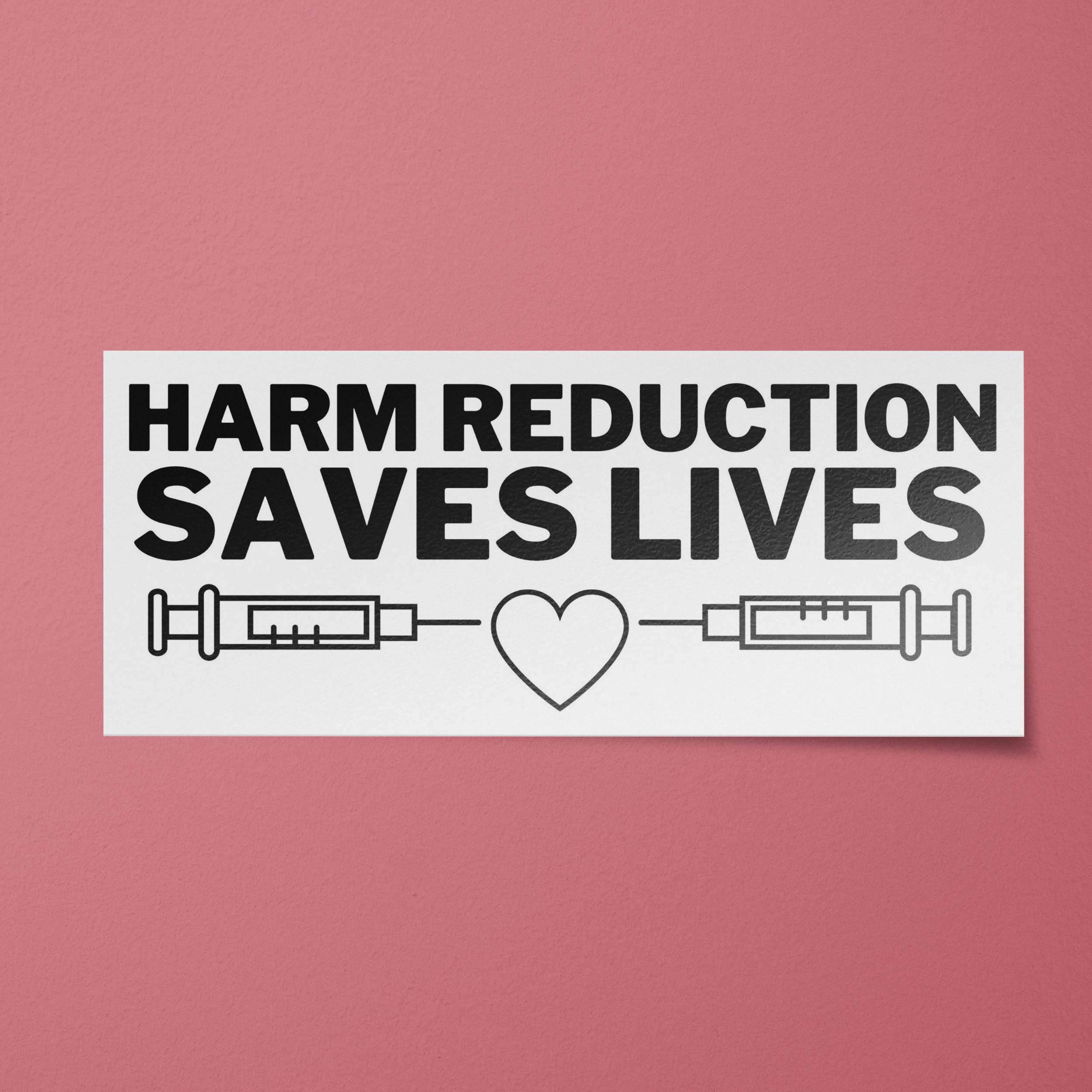 Harm Reduction Saves Lives Sticker Addiction Recovery Bumper - Etsy ...