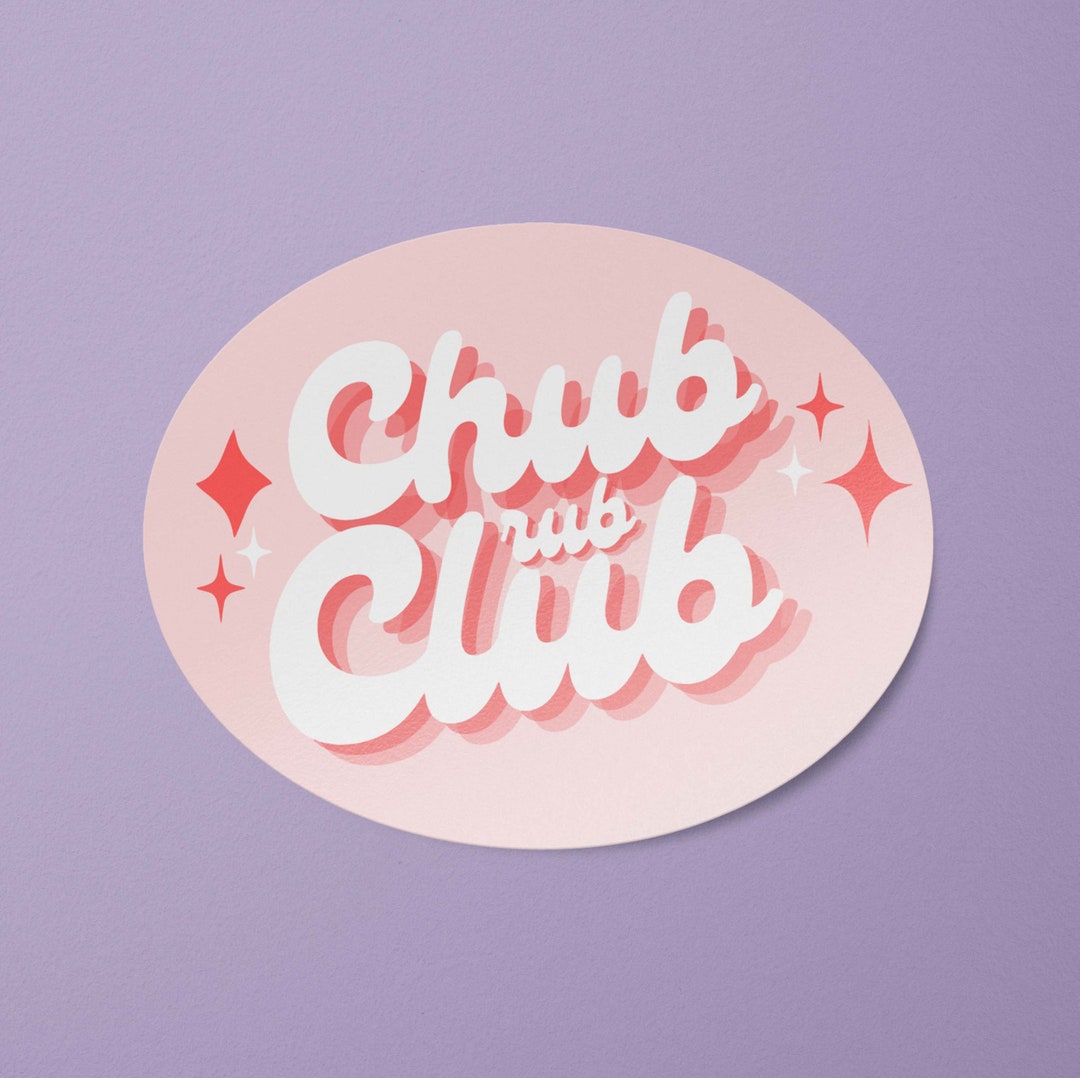 Chub Rub Club Sticker | Body Positivity Stickers - Etsy