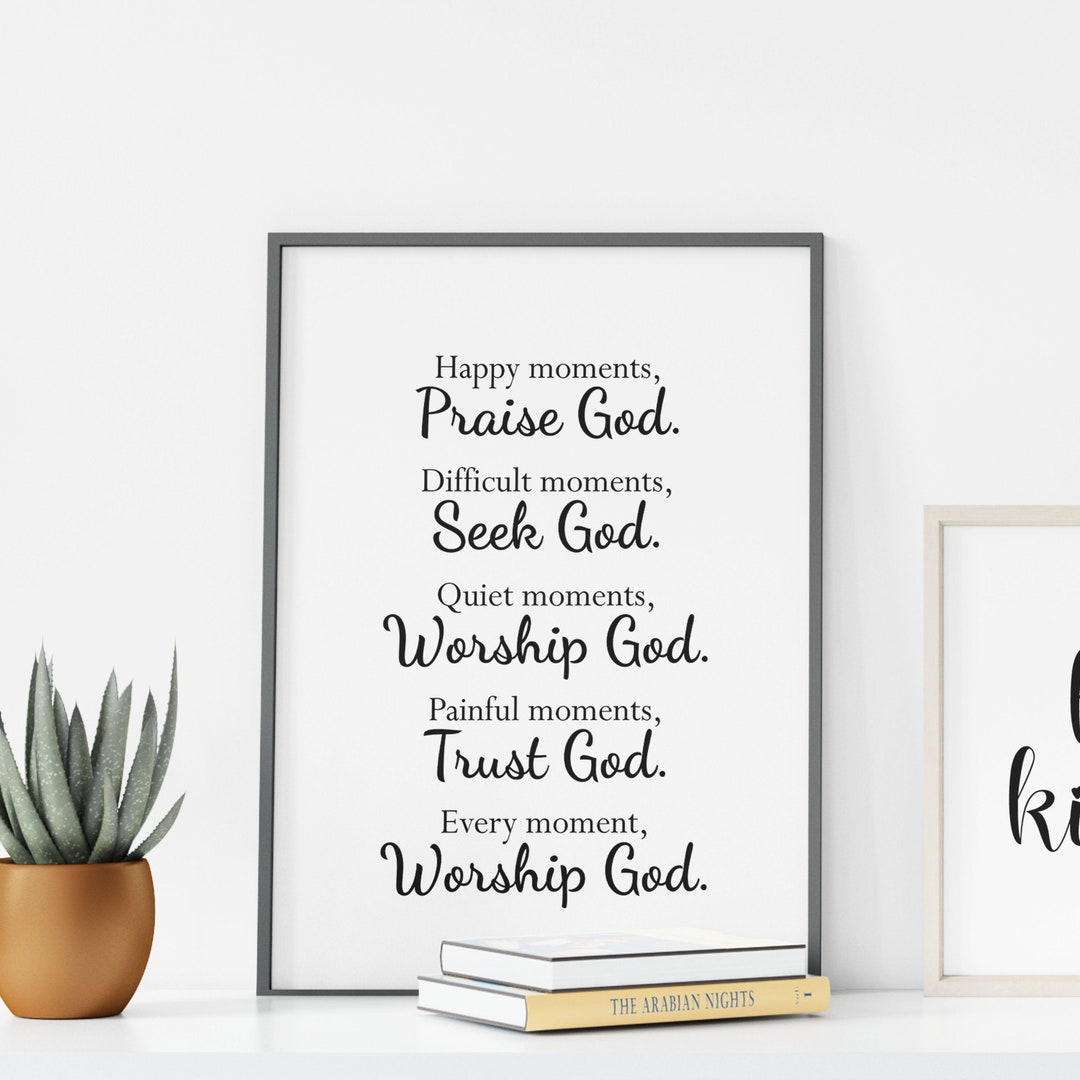 Religious Wall Decor/happy Moments/praise God/difficult Moments/seek ...