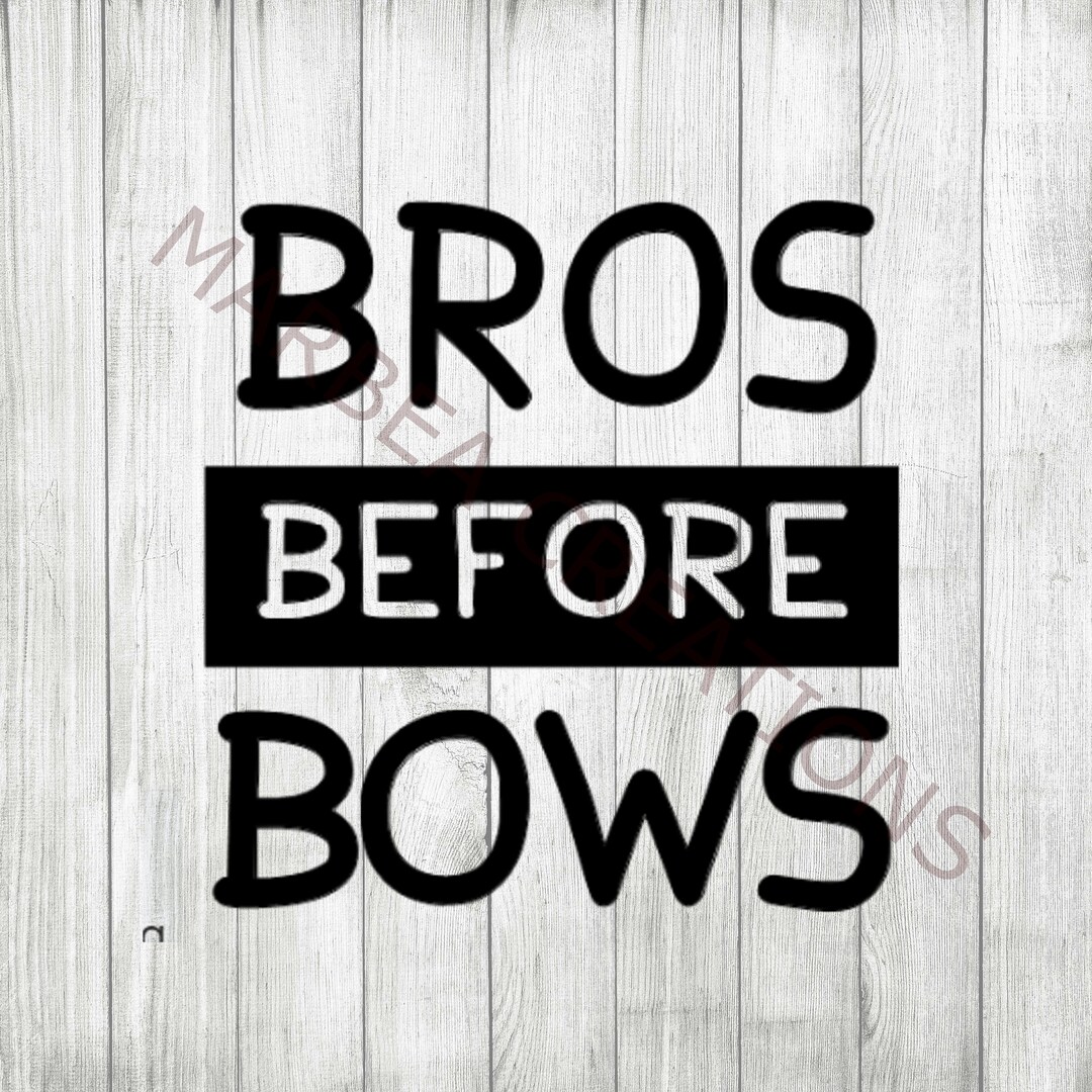 Bros Before Bows svg Png Dxf CRICUT SILHOUETTE Digital File Cut File - Etsy