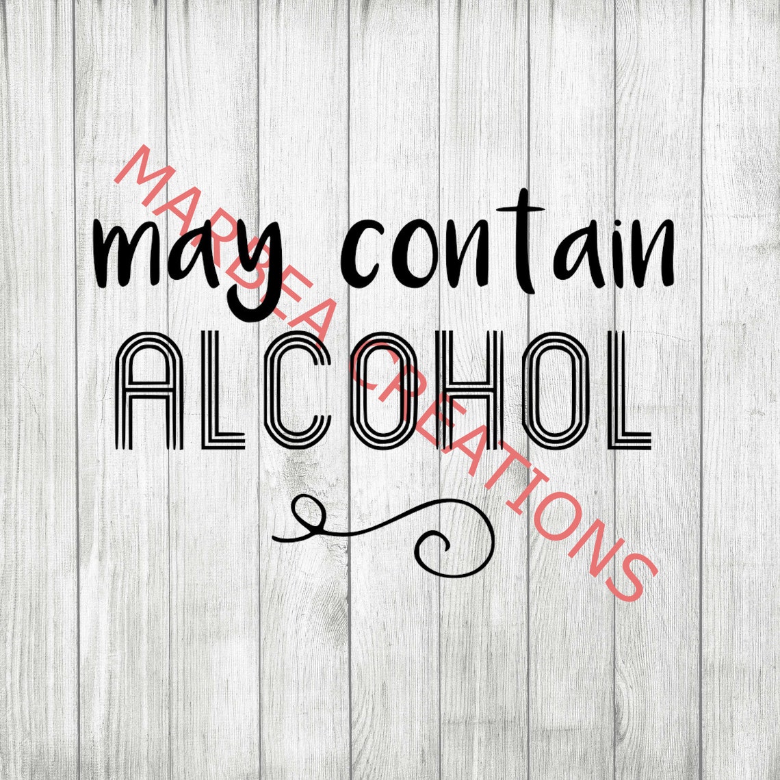 May Contain Alcohol svg Png Dxf CRICUT SILHOUETTE - Etsy