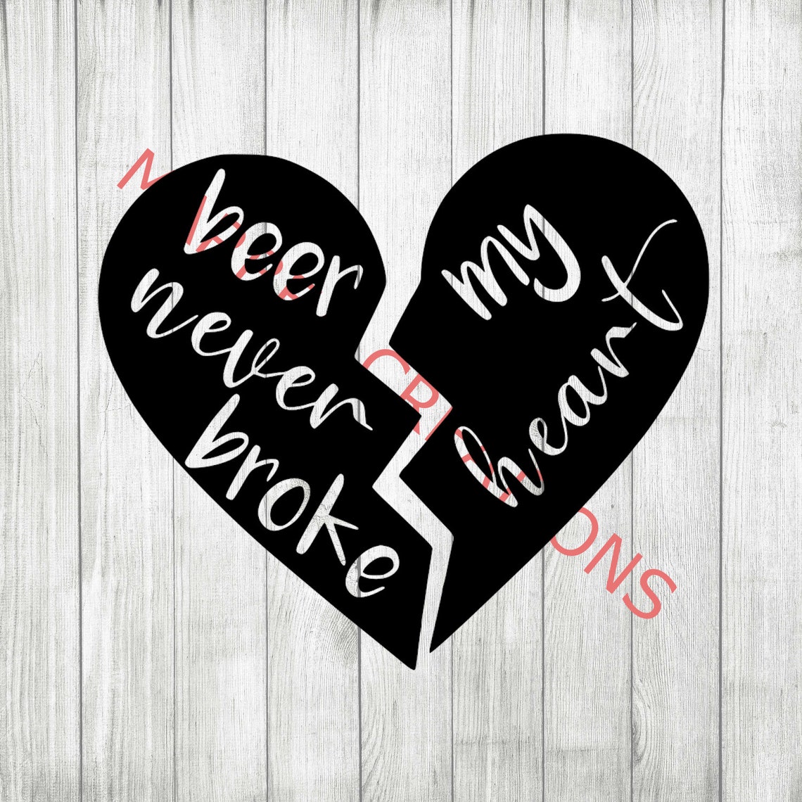 Beer Never Broke My Heart svg png dxf CRICUT SILHOUETTE - Etsy España
