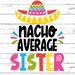Nacho Average PTO Sombrero Svg Png Dfx Eps Files for Cutting Machines ...