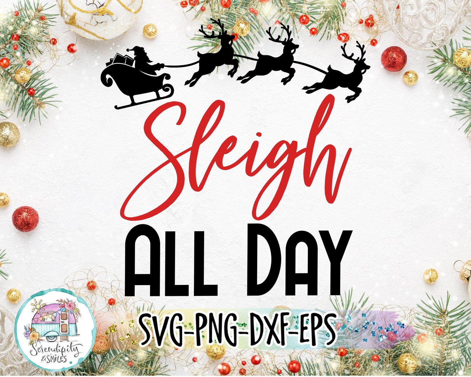 Sleigh All Day Svg Png Jpg Dfx Eps Files for Cutting | Etsy
