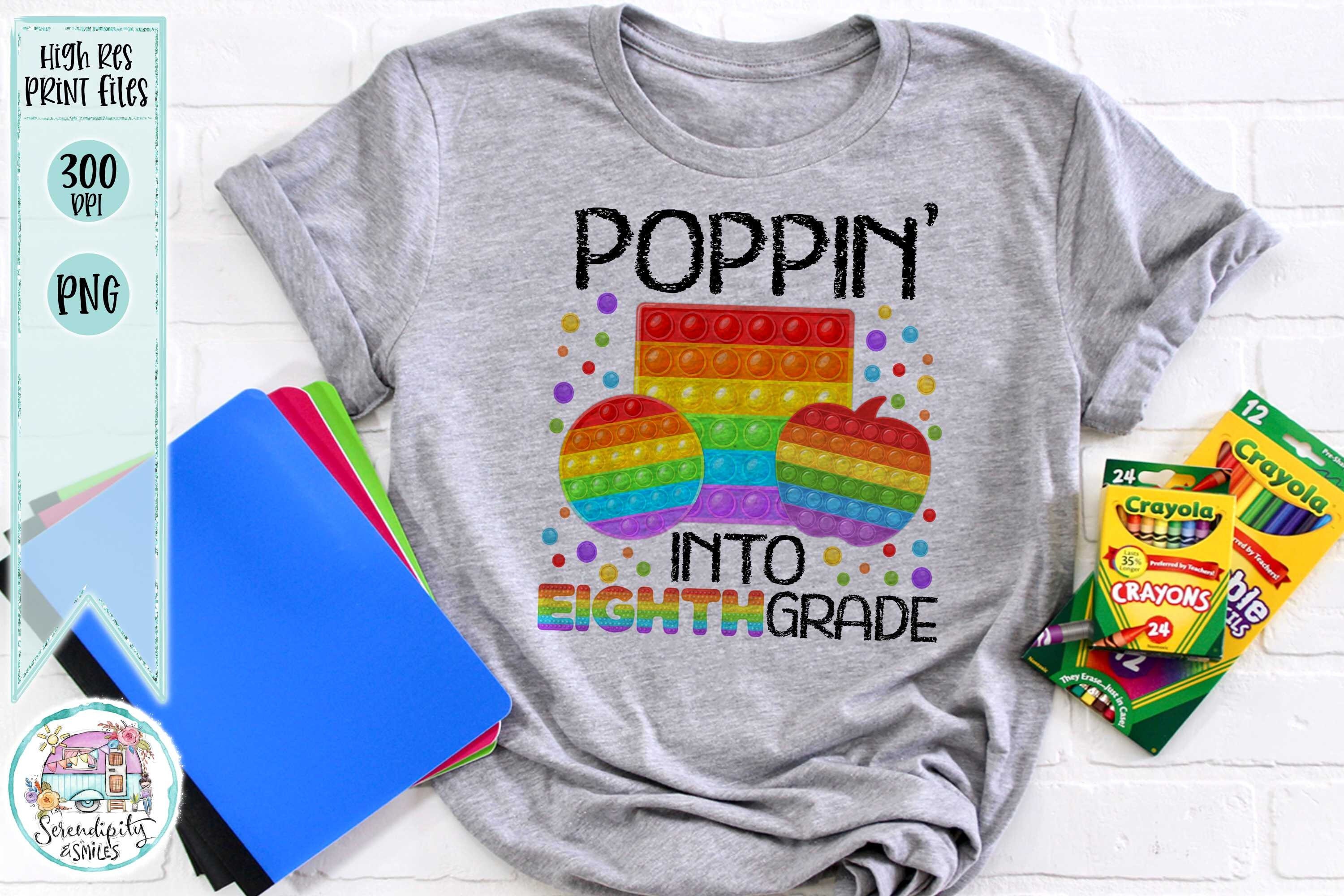 Poppin' Into Eighth Grade PNG Sublimation Digital - Etsy
