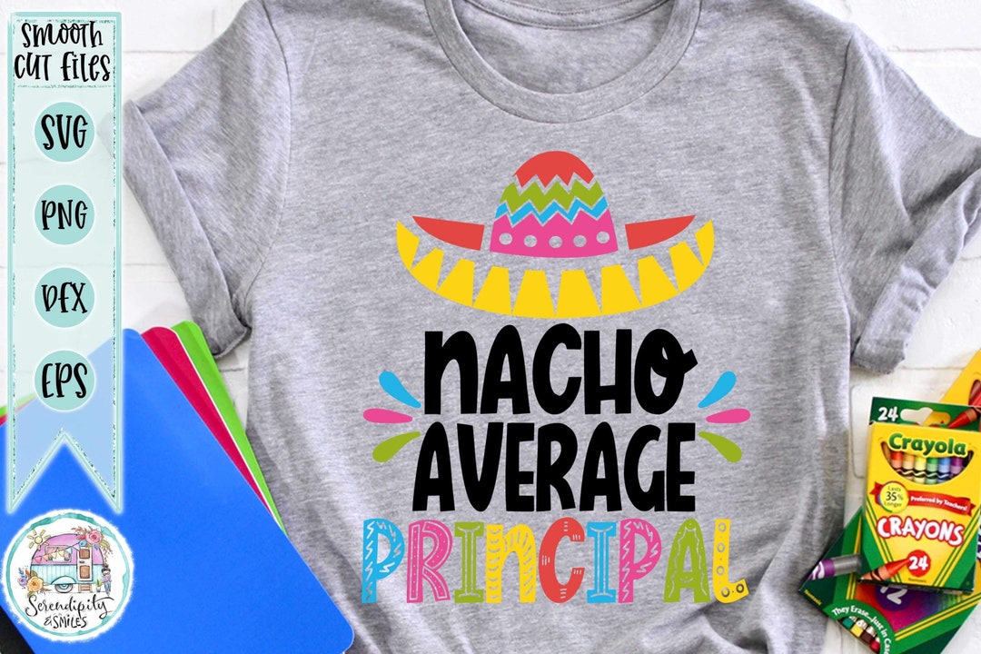 Nacho Average Principal - Sombrero - Svg - Png - Dfx - Eps Files for ...