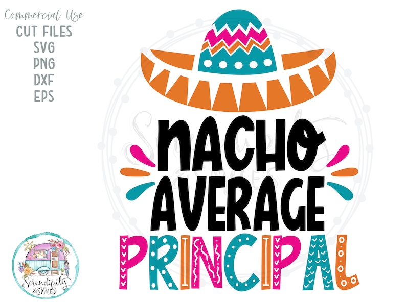 Nacho Average Principal 2 - Svg - Png - Dfx - Eps Files for Cutting ...