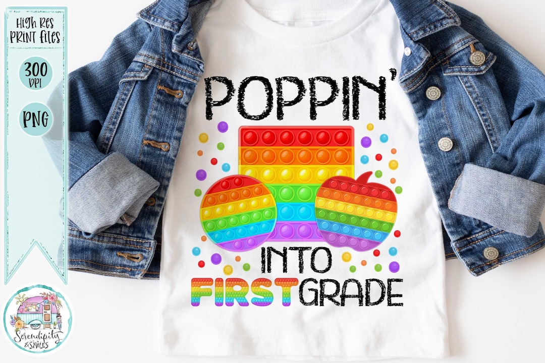 Poppin' Into First Grade PNG Sublimation Digital Download Back to ...