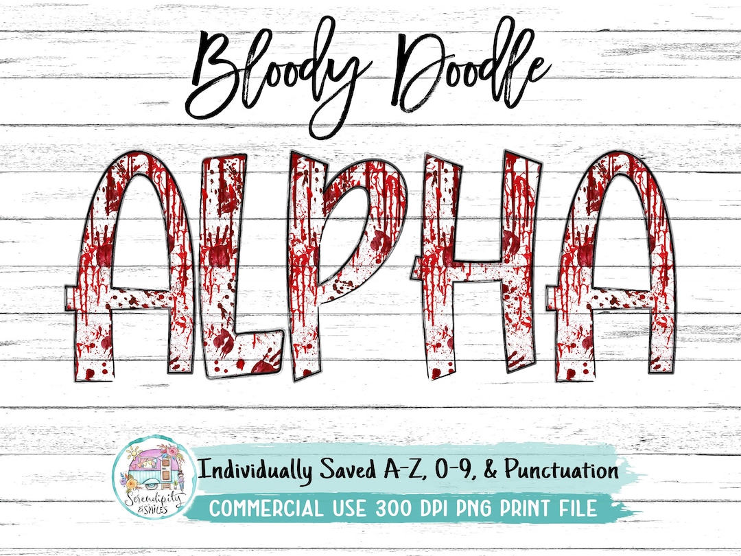 Bloody Doodle Alphabet Set - PNG - Sublimation or Print - Design ...