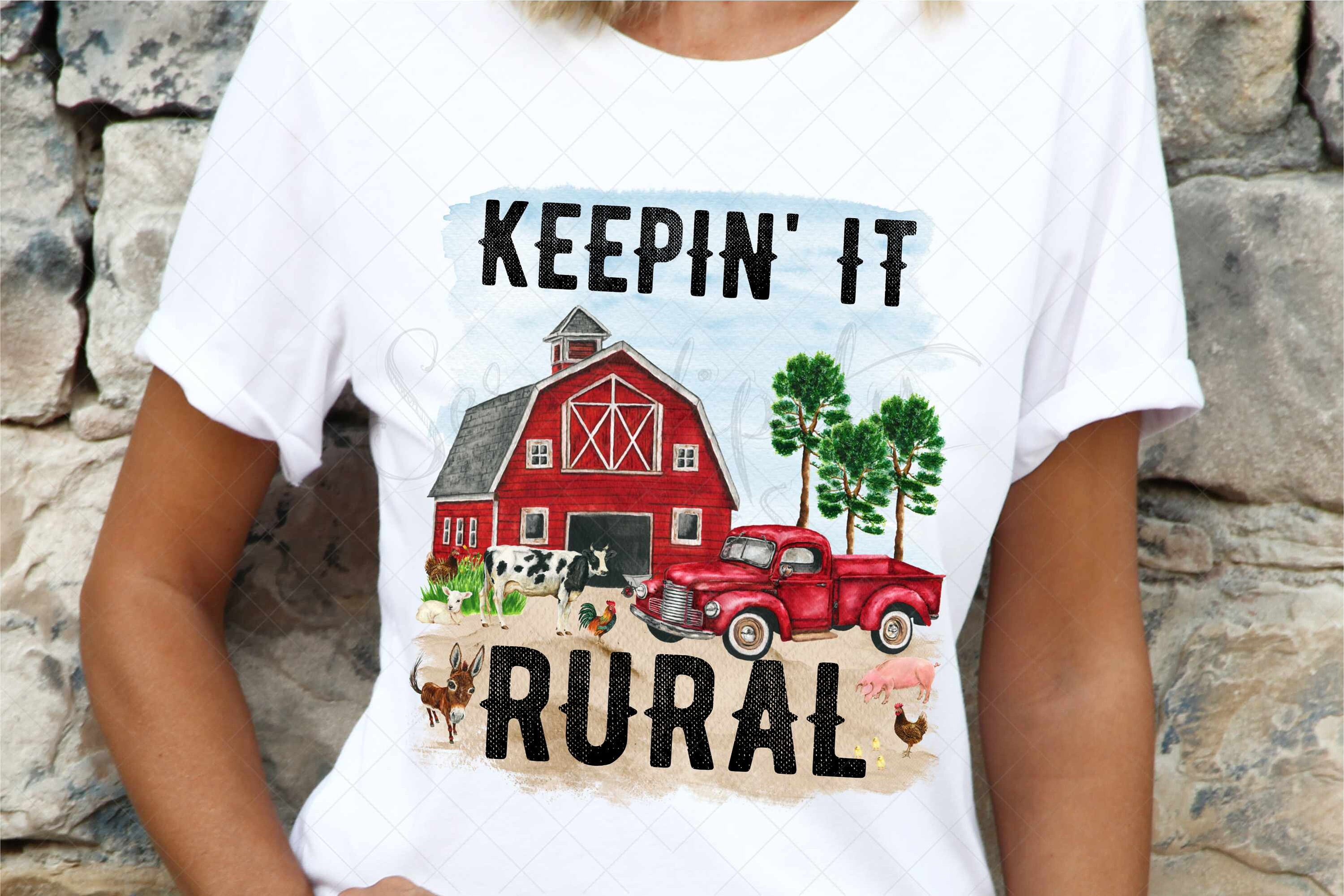 Keeping It Rural PNG Sublimation or Print Digital | Etsy