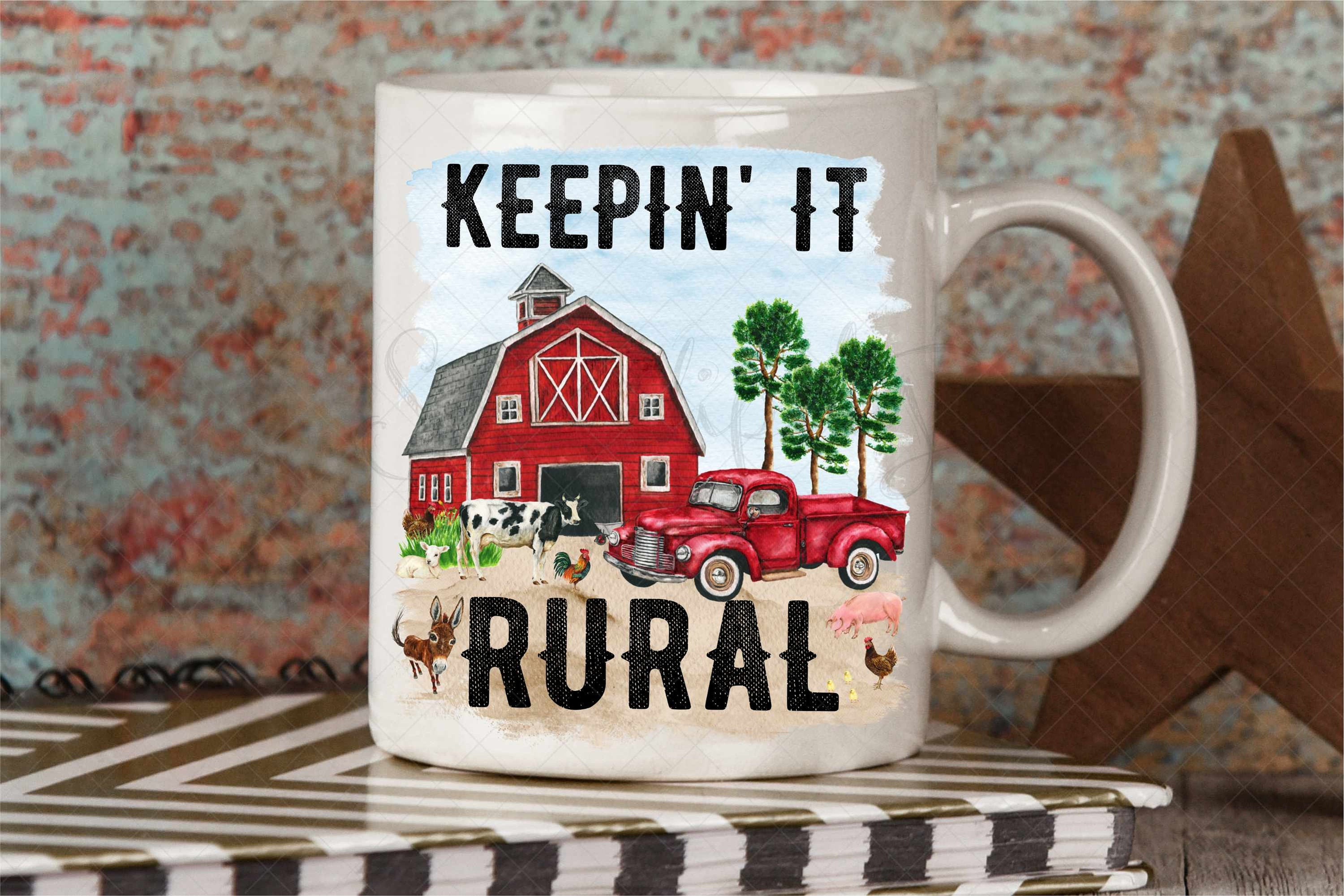 Keeping It Rural PNG Sublimation or Print Digital - Etsy