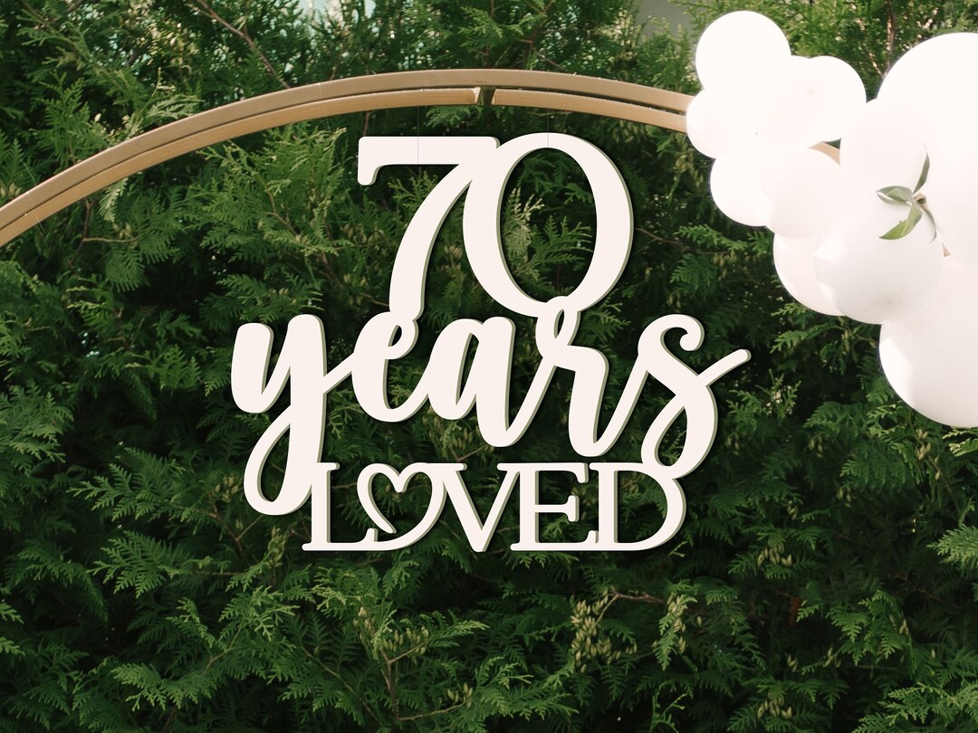70th Birthday Decoration, 70th Birthday, 70 Years Loved, Birthday ...
