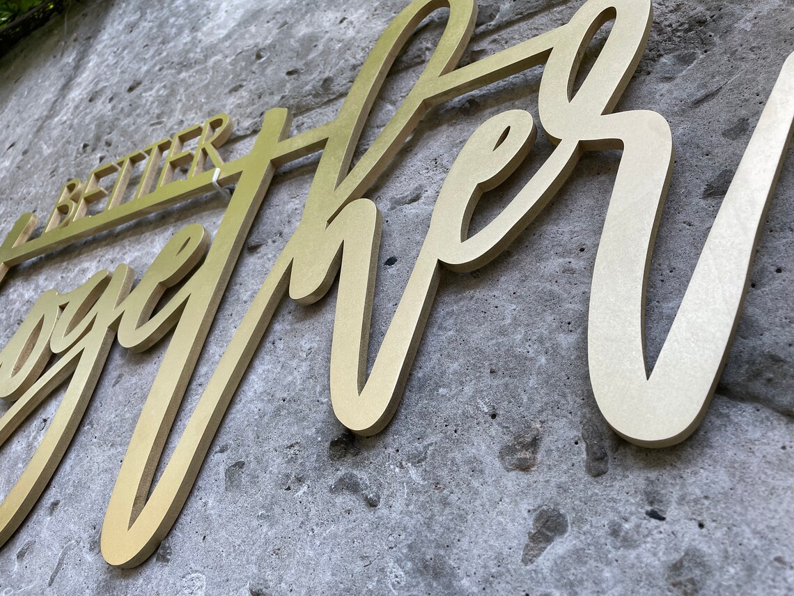 Better Together Sign Better Together Wooden Sign Better - Etsy