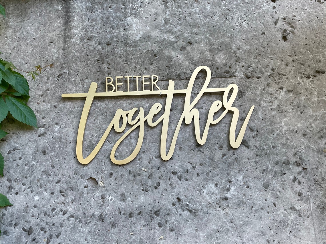 Better Together Sign Better Together Wooden Sign Better - Etsy