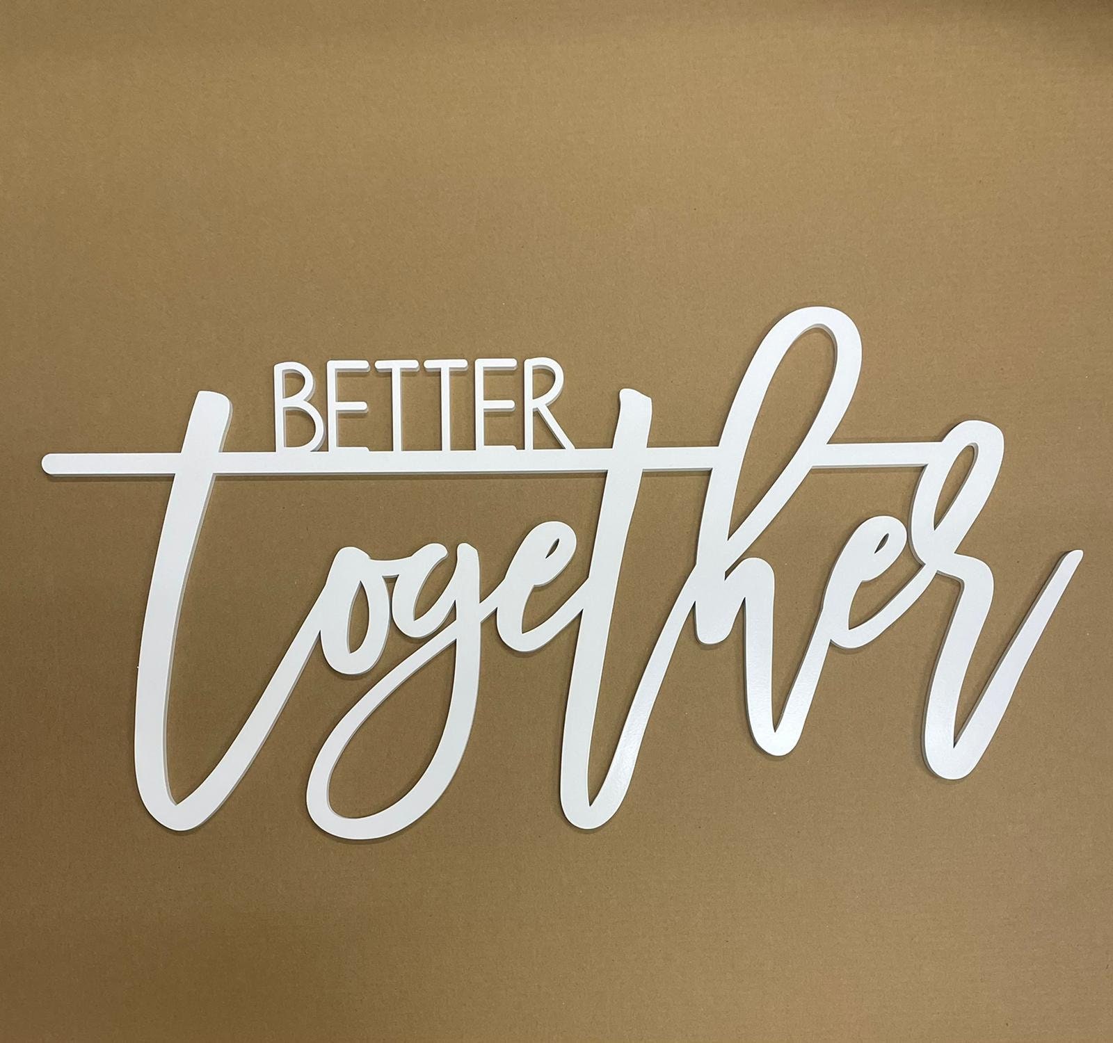 Better Together Sign Better Together Wooden Sign Better - Etsy