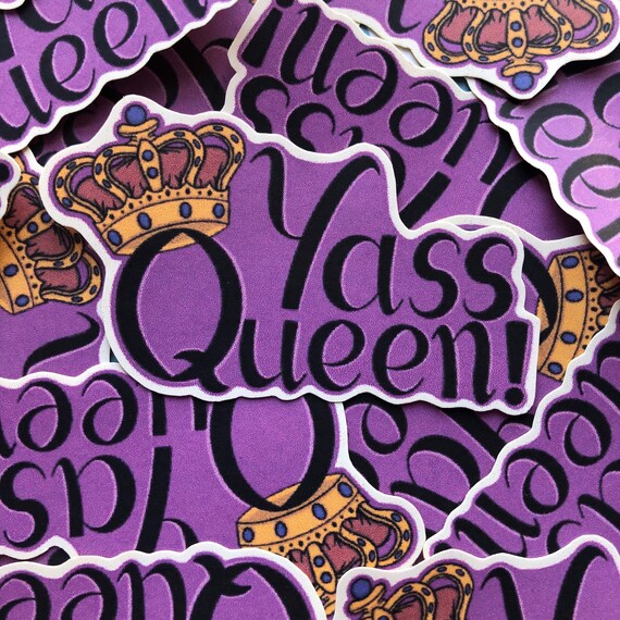 Yass Queen Sticker Digital Drawing Gloss Die Cut | Etsy