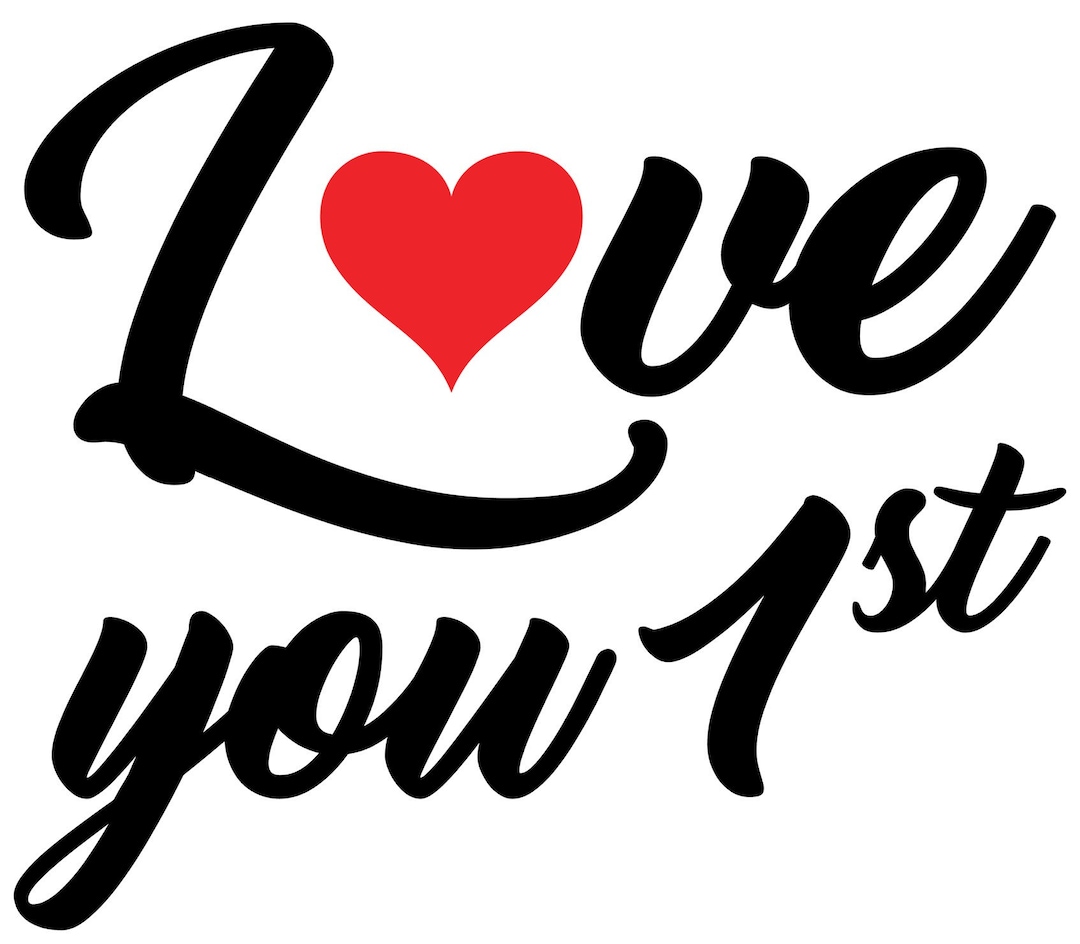 Love You 1st (SVG) - Etsy