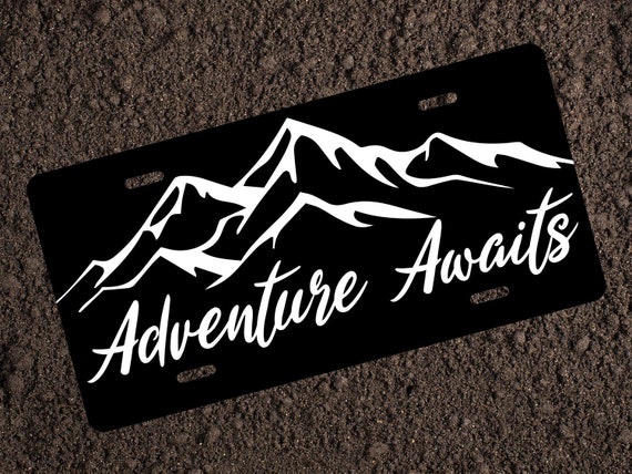 Adventure Awaits Mountain License Plate Novelty Tag Custom Car | Etsy