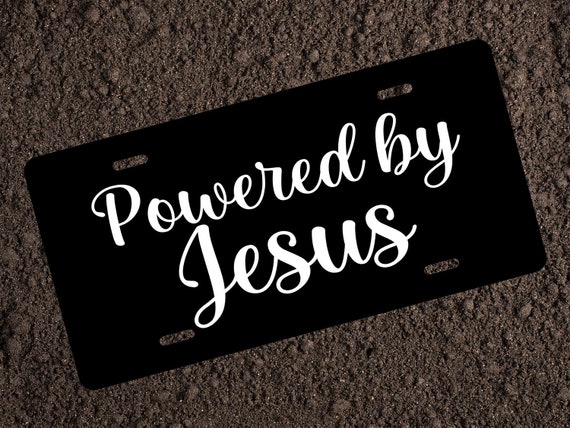 Powered by Jesus Custom License Plate Car Accessory Christian - Etsy