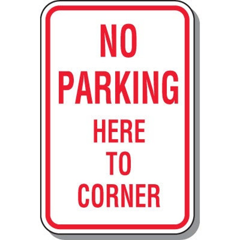 No Parking Here to Corner Sign - Etsy