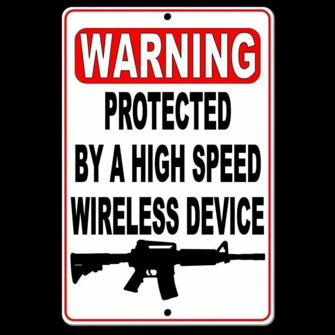 WARNING Protected by A High Speed Wireless Device Sign Security Gun - Etsy