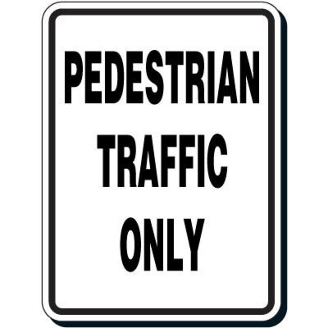 Pedestrian Traffic Only Sign - Etsy
