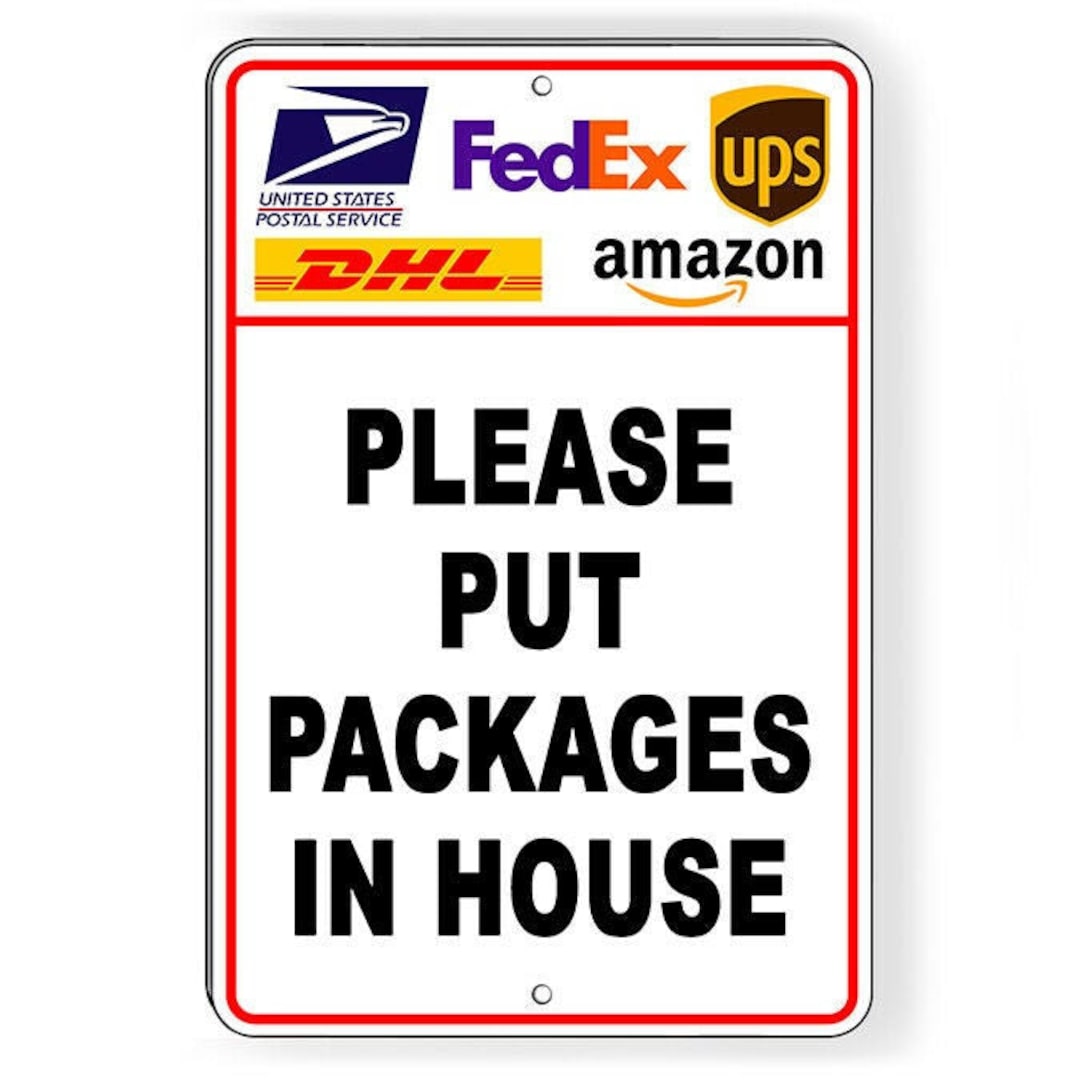 Please Place Packages in House Metal Sign Deliveriessi317 - Etsy