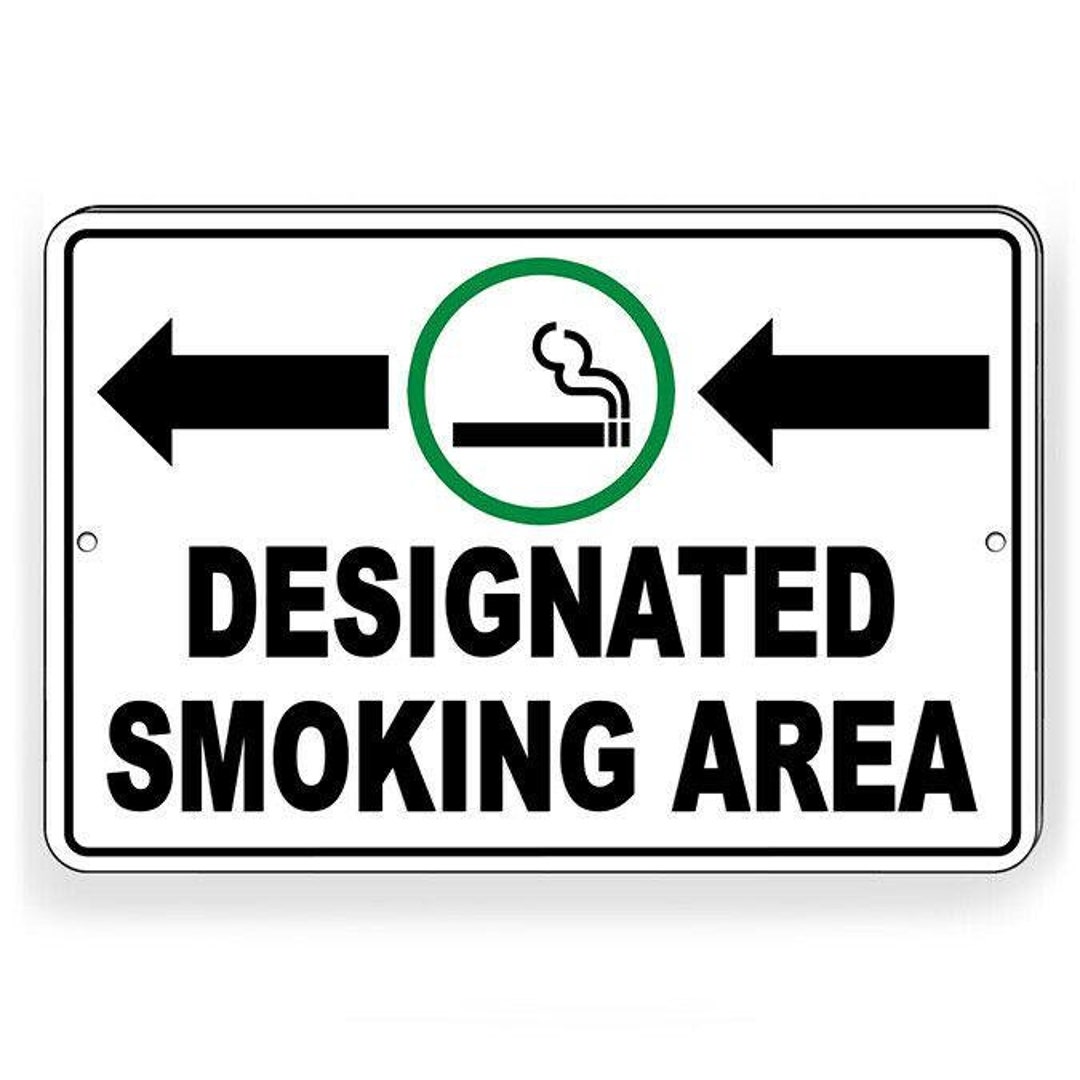 Designated Smoking Area Arrows Left Metal Sign SPP005 - Etsy