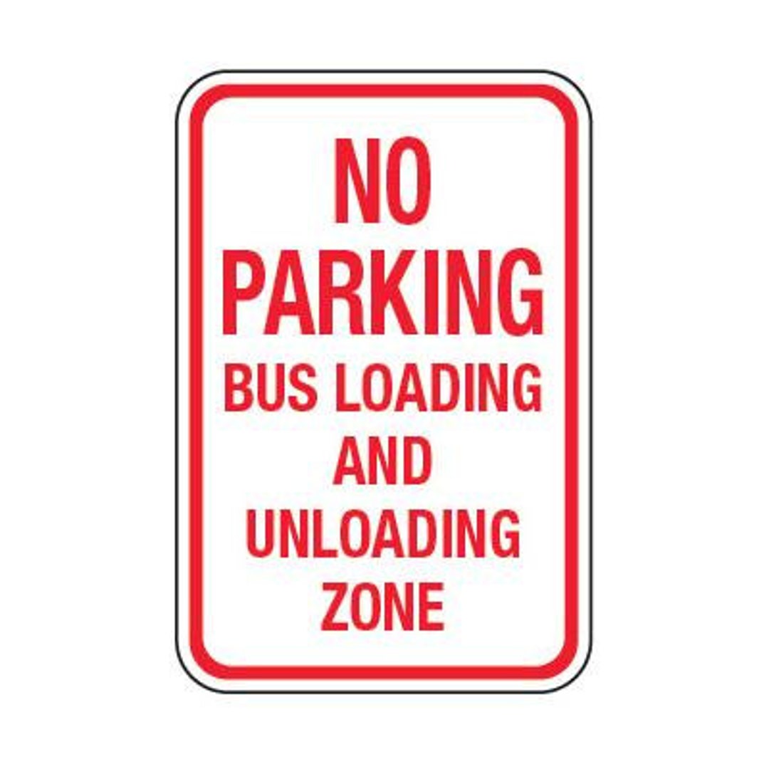 No Parking Bus Loading and Unloading - School Parking Signs - Etsy