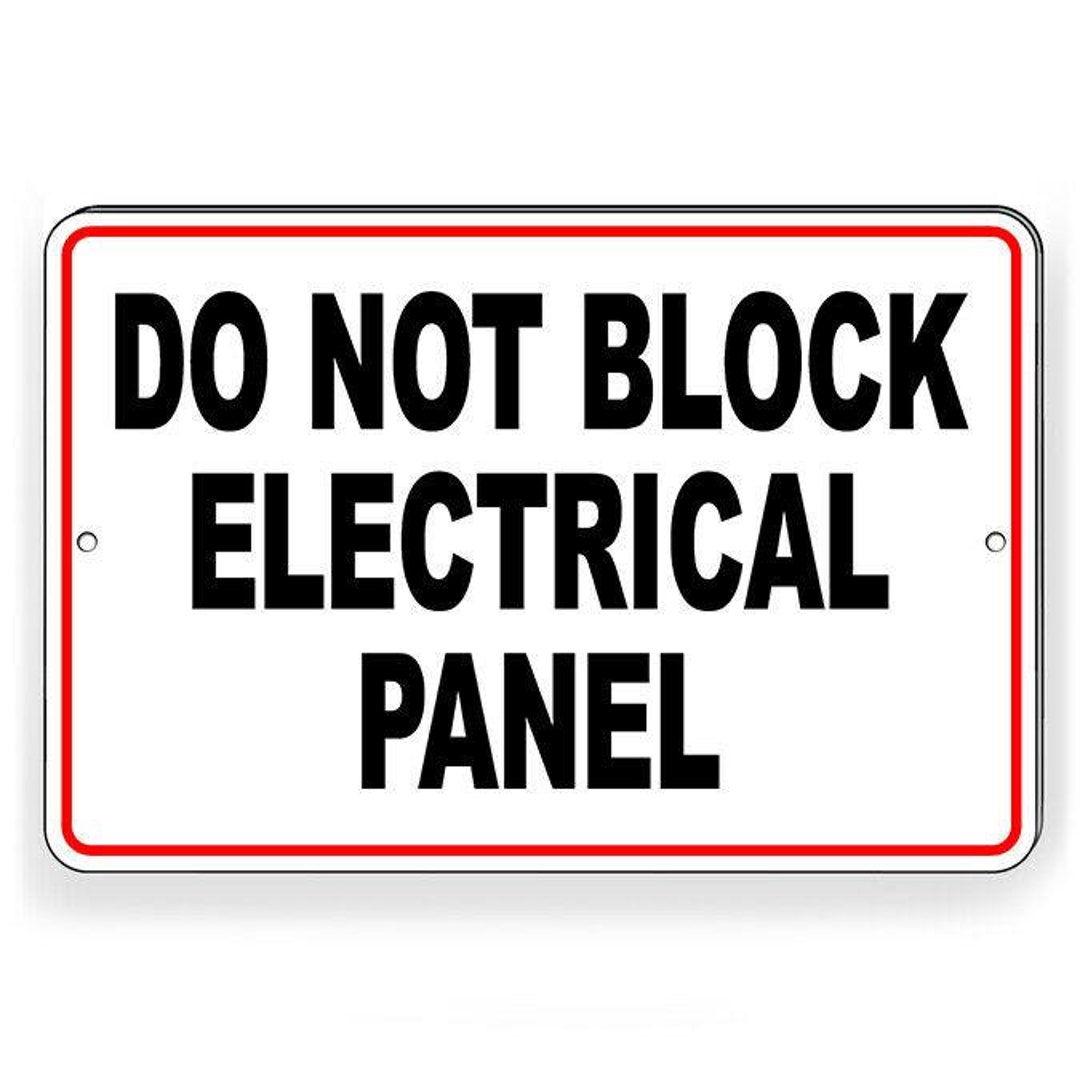 Do Not Block Electrical Panel Metal Sign WARNING Danger W088 - Etsy