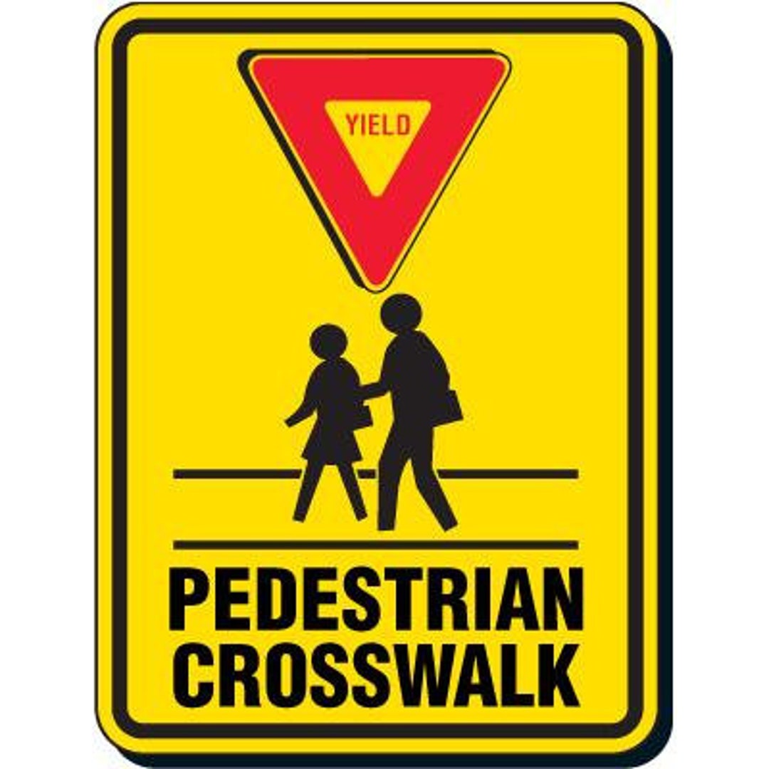 Yield Pedestrian Crosswalk Sign - Etsy