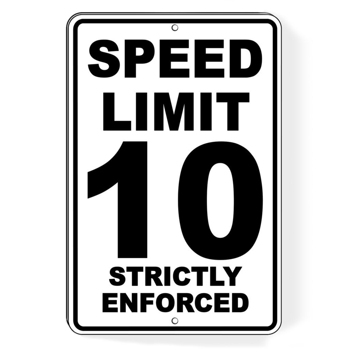 Speed Limit 10 Mph Strictly Enforced - Etsy