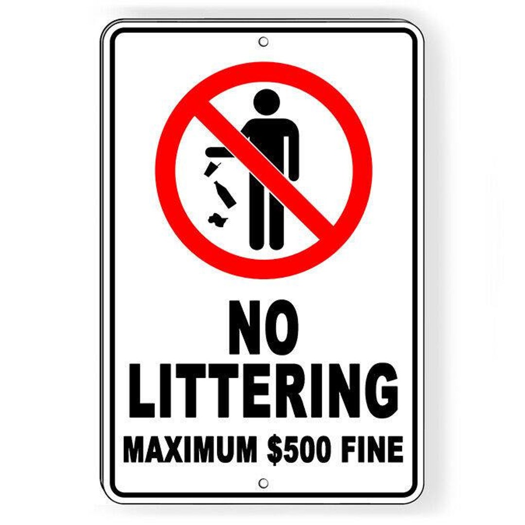 No Littering 500 Max Fine Metal Sign scarico di rifiuti Non gettare ...