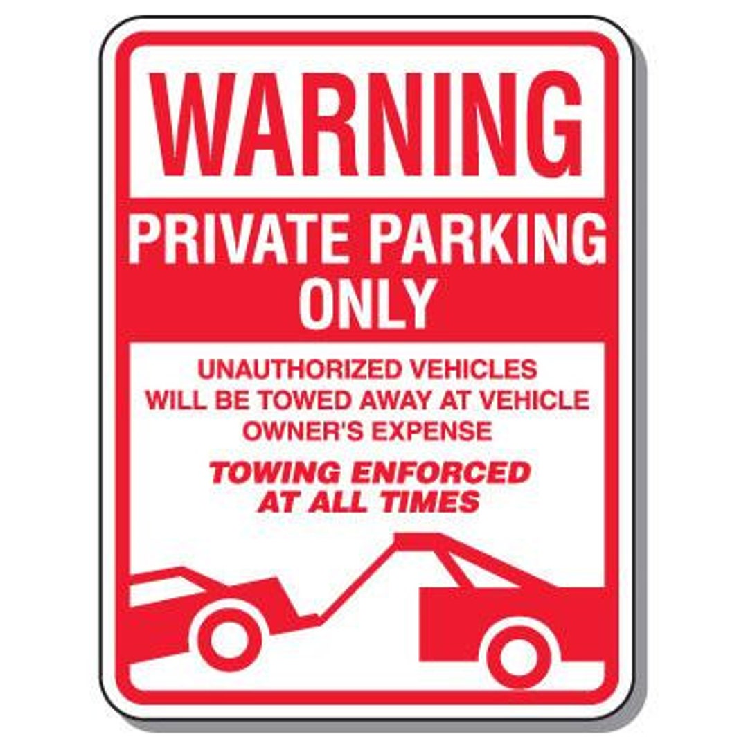 Tow Away Zone Signs - Warning Private Parking Only - Etsy