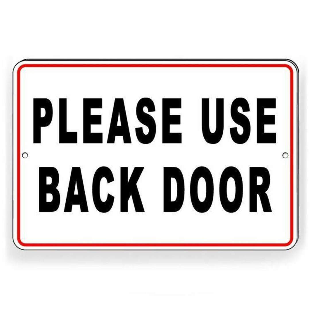 Please Use Back Door Sign Metal WARNING Delivery Notice Please Knock - Etsy